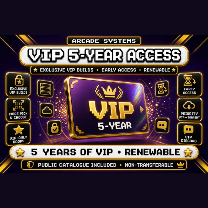 VIP 5-Year Access — Exclusive Builds, Early Access | Arcade Systems