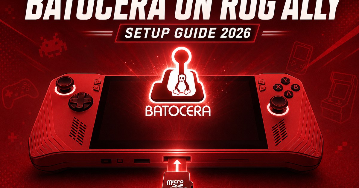 Batocera on Asus ROG Ally (2026): Setup Guide